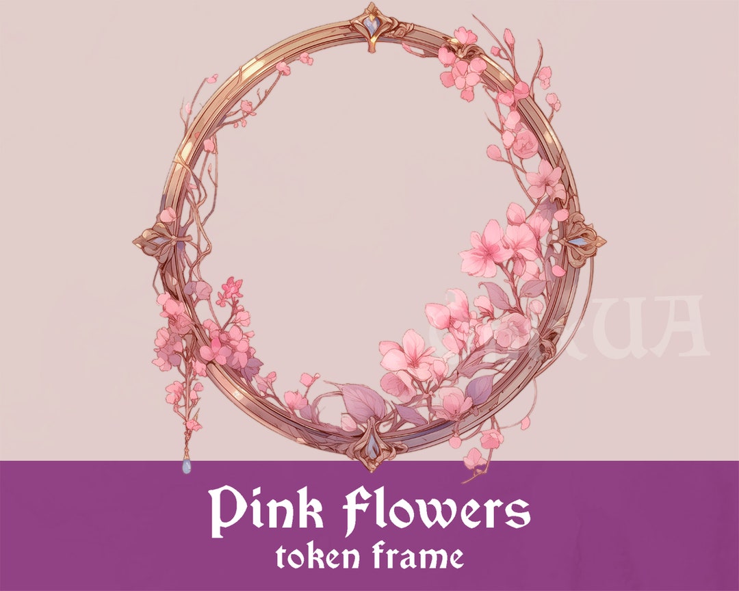 Pink Flowers D&D Token Frame: Floral Border (digital Download) - Etsy