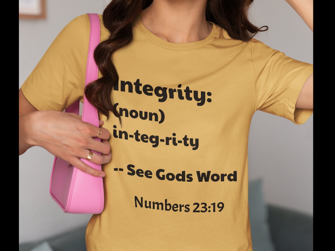 Integrity Shirt, Integrity See Gods Word T-shirt, Gods Word, Religious ...