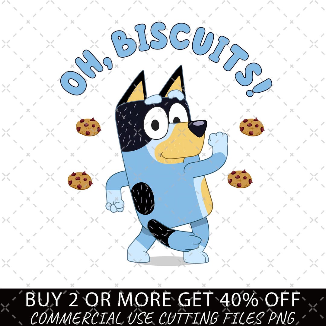 Oh Biscuits Bluey PNG, Bluey Fathers Day Png, Bluey Oh Biscuits, Daddy ...