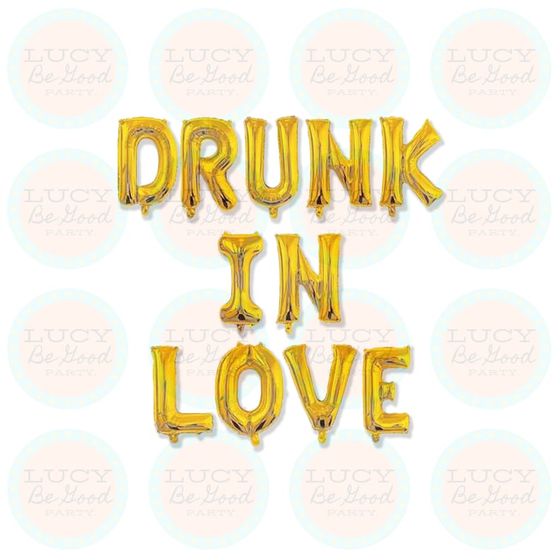 Drunk in Love Balloon Banner: Bachelorette Party Decor - Etsy