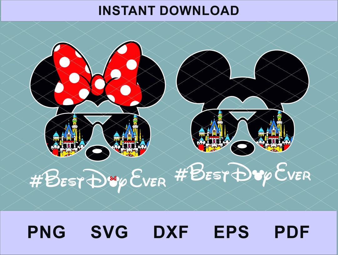 Mickey Mouse Glasses SVG, Minnie Mouse Glasses SVG, Best Day Ever Svg ...