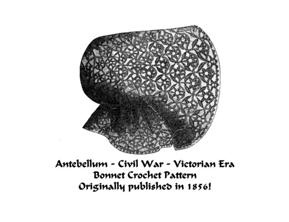 Antebellum Bonnet Crochet Pattern 1856 PDF DOWNLOAD Civil War | Etsy