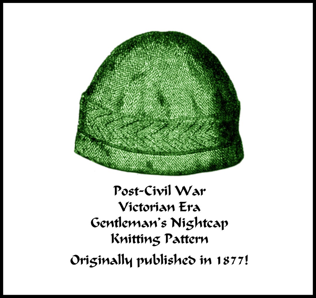 Victorian Gentleman's Nightcap Knit Pattern 1877 Smoking Nightcap ...