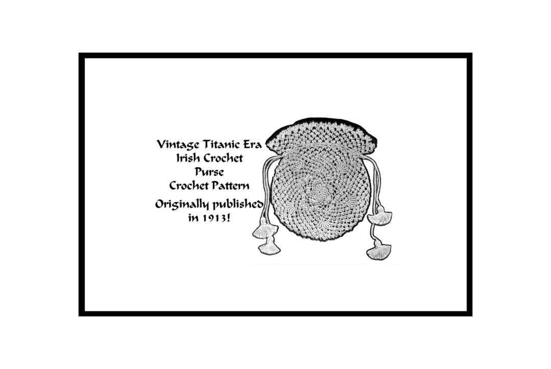 1913 Victorian Edwardian Irish Crochet Roll Stitch Purse Handbag Bag ...