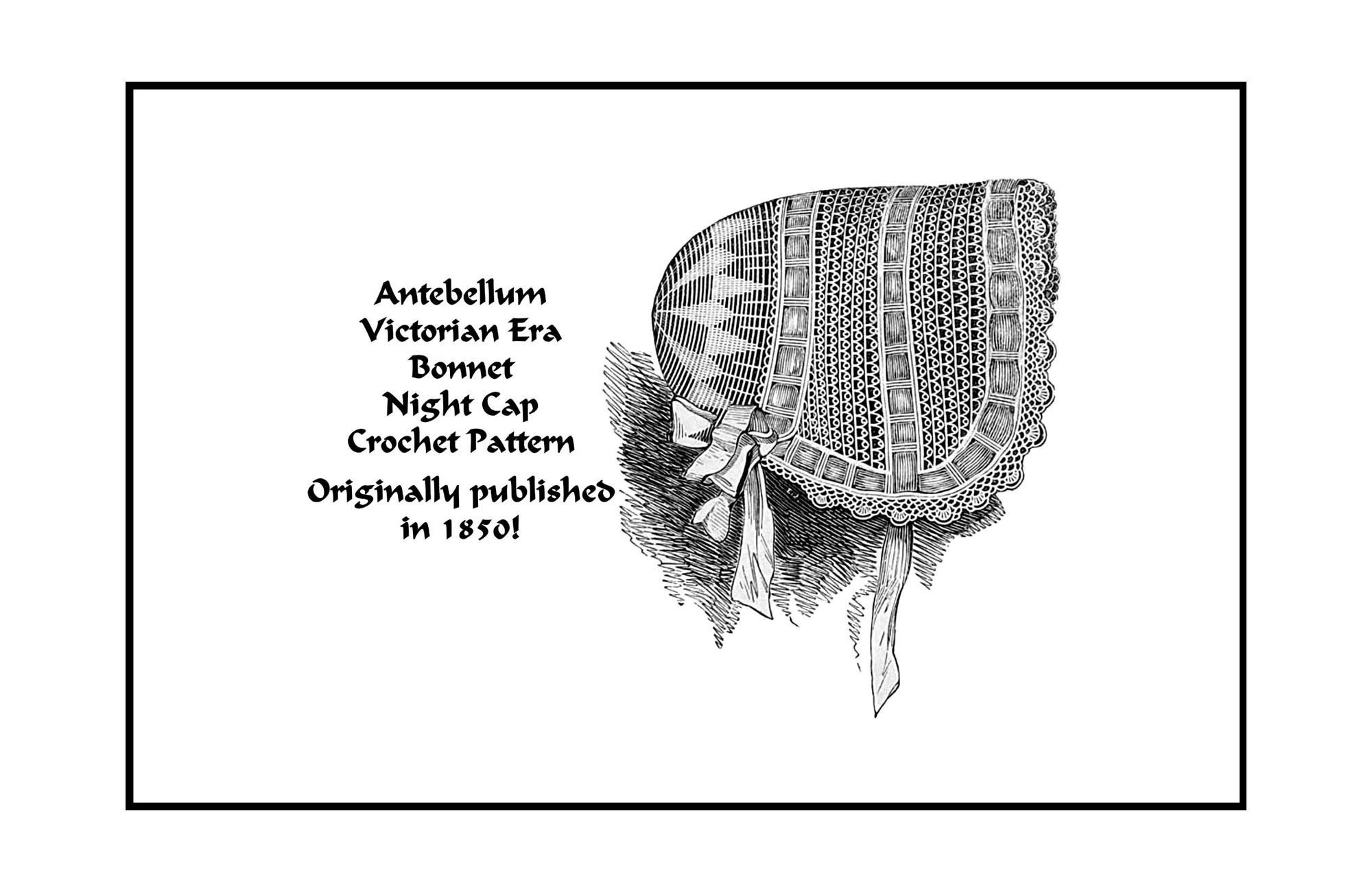 Antebellum Elegant Night Cap Crochet Pattern PDF DOWNLOAD 1850 ...