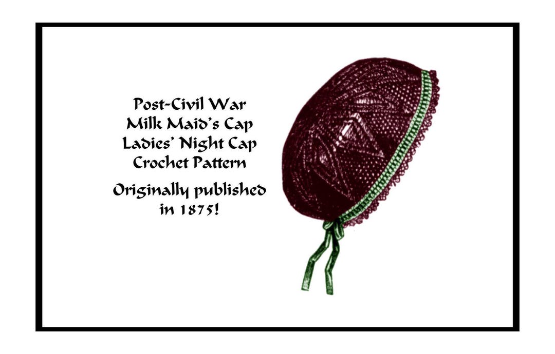 Post-civil War Cap Crochet Pattern PDF DOWNLOAD 1875 Victorian Milk ...