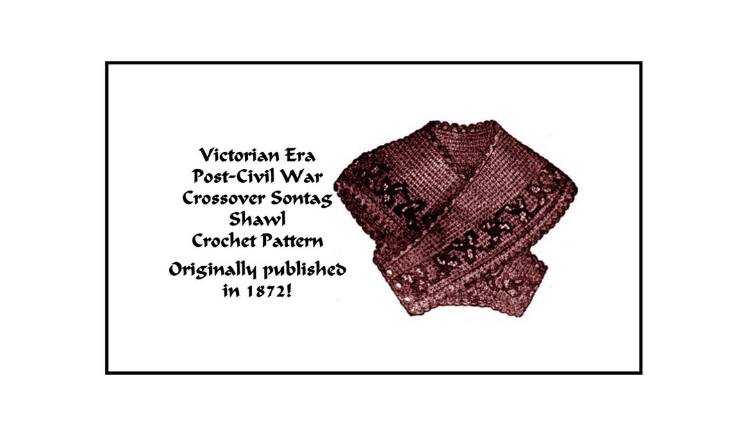 Post-civil War Sontag Crochet Pattern PDF DOWNLOAD 1872 Victorian ...