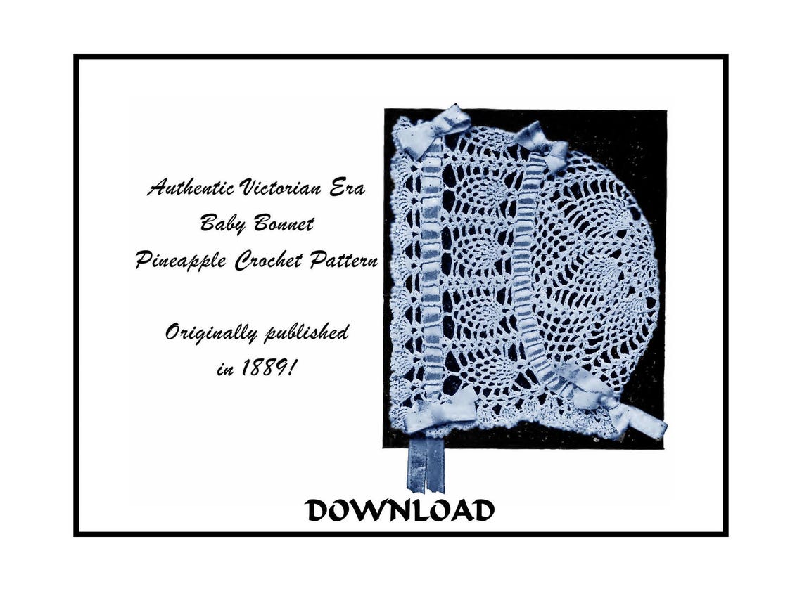 1889 Victorian Era Baby Bonnet Pineapple Crochet Pattern Baptism ...