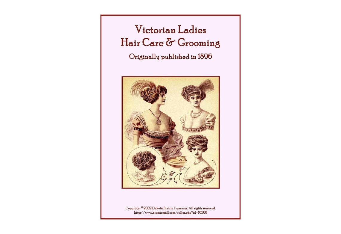 1896 Victorian Hair Care Book Pomades Shampoo Rinse Curling Hand Lotion ...