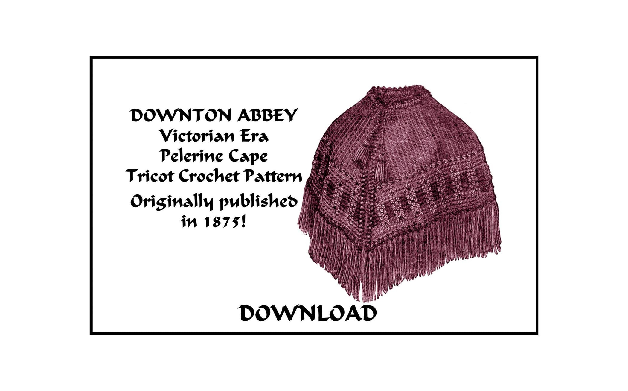 Victorian Pelerine Cape Tricot Crochet Pattern 1875 PDF DOWNLOAD Femme ...