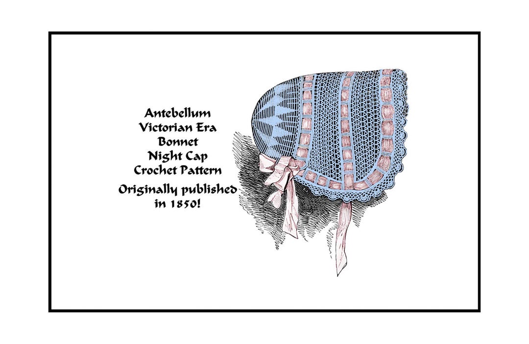 Antebellum Elegant Bonnet Crochet Pattern PDF DOWNLOAD 1850 Victorian ...