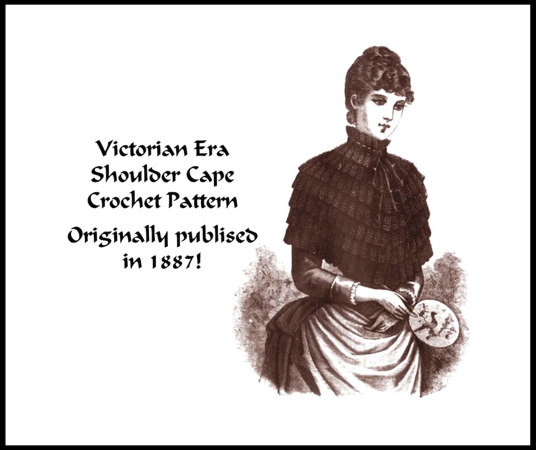 Victorian Shoulder Cape Crochet Pattern 1885 PDF DOWNLOAD Mantle ...