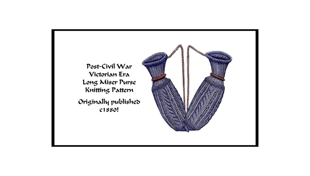 Fancy Long Miser Purse Knit Pattern Pdf DOWNLOAD C1880 Victorian ...