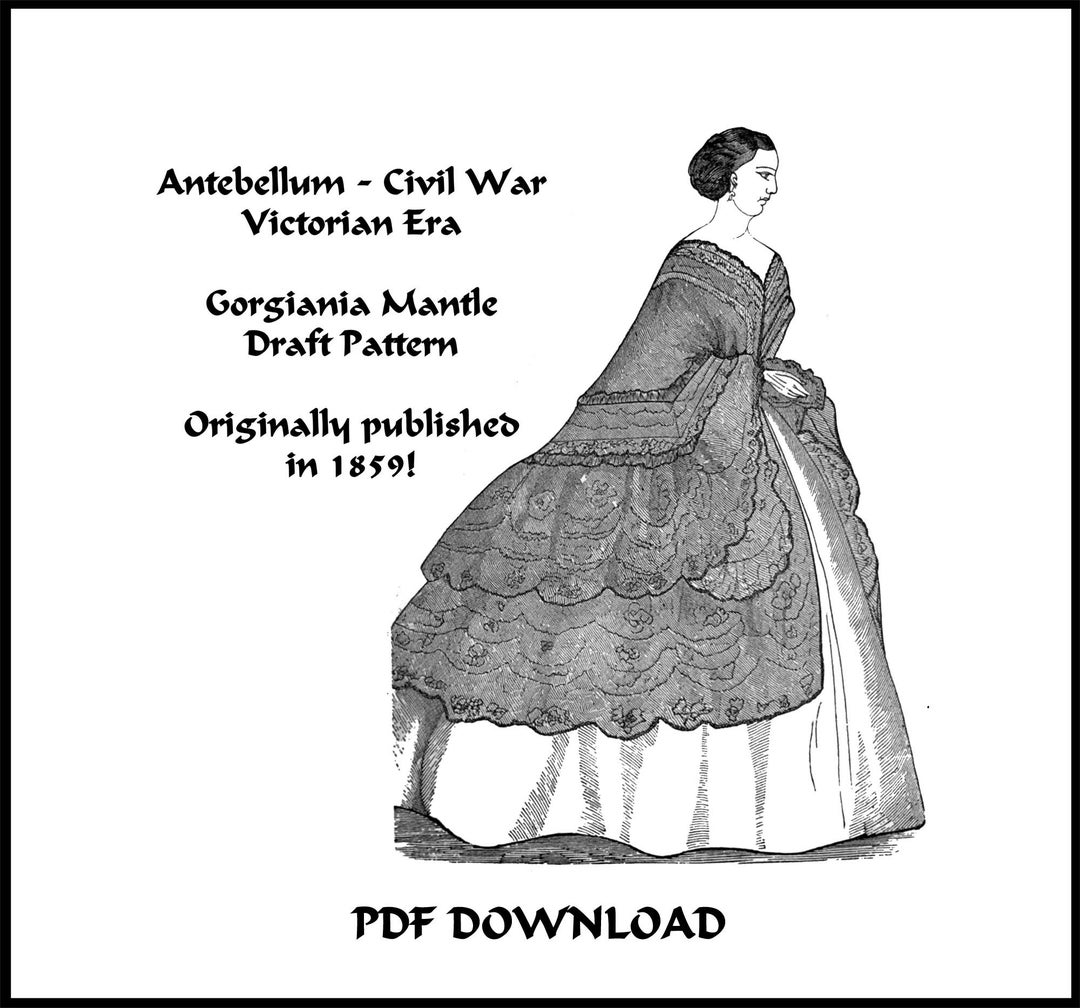 Antebellum Mantle Jacket Draft Pattern PDF DOWNLOAD 1859 Civil War Coat ...