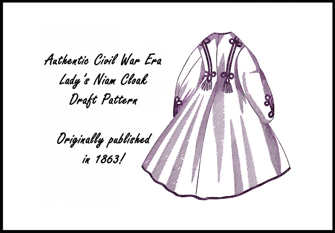 Antebellum Naim Winter Cloak Draft Pattern PDF DOWNLOAD 1863 Civil War ...