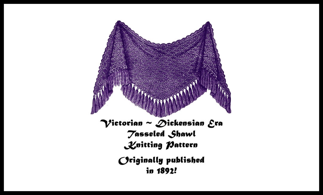 Victorian Shawl Knit Pattern 1892 Knitting Feminine DIY Historical ...
