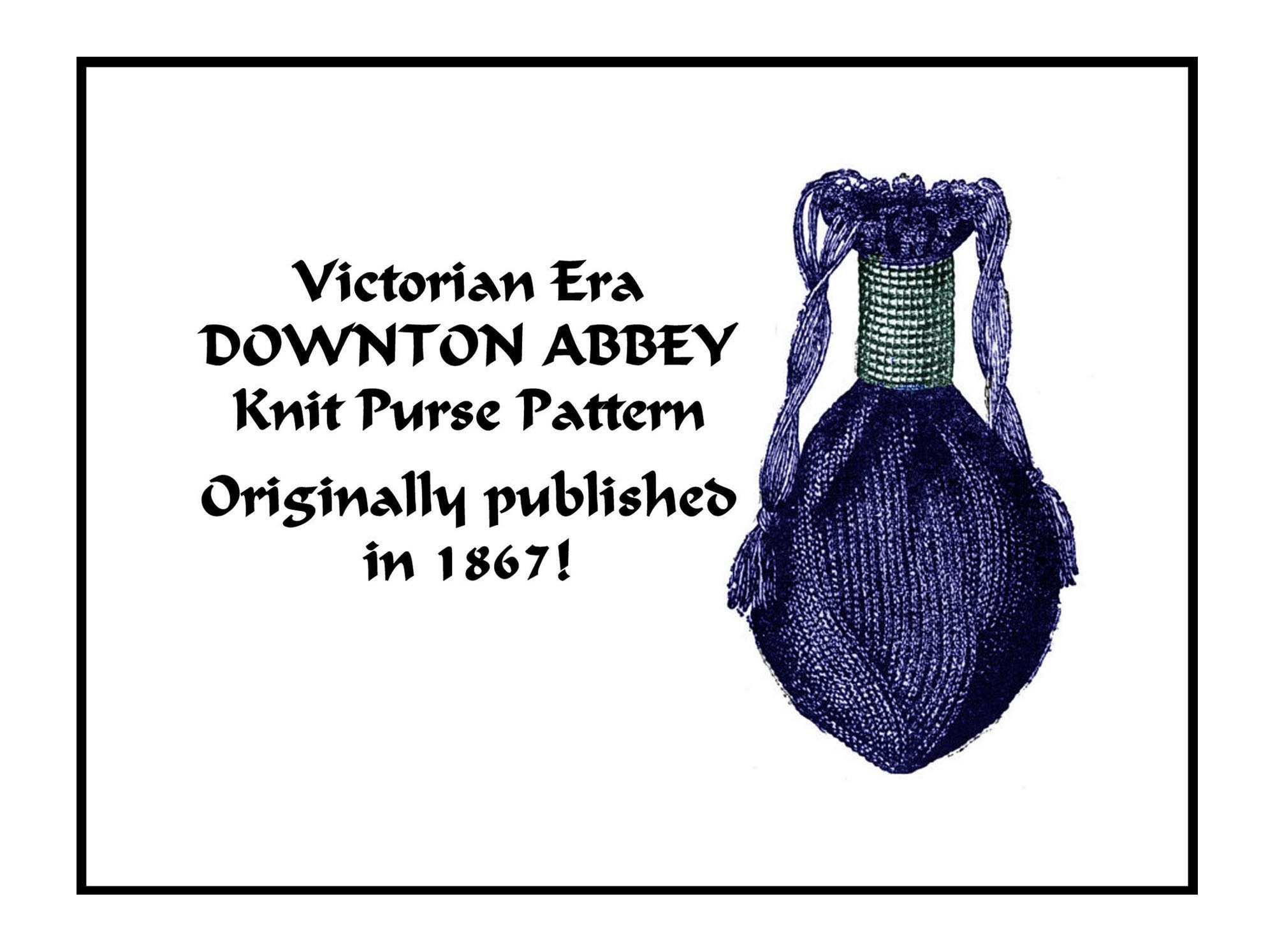 1892 Victorian Purse Knit Pattern Historical Village Reenactment DIY ...