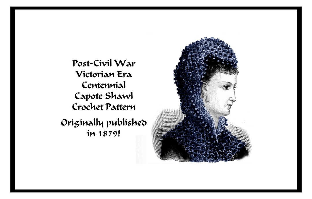 Victorian Capote Shawl Crochet Pattern 1879 Pdf DOWNLOAD DOWNTON ABBEY ...