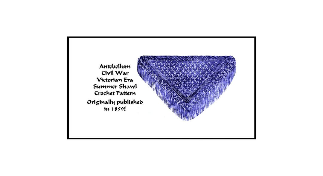 Antebellum Civil War Shawl Crochet Pattern PDF DOWNLOAD 1859 Historic ...