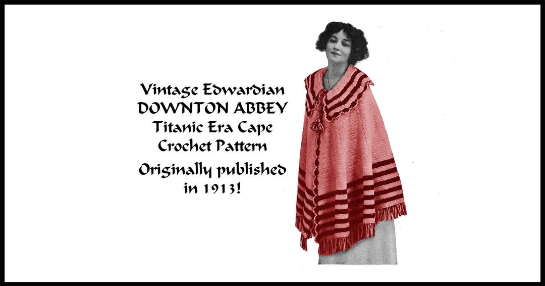 Vintage Cape Crochet Pattern Pdf DOWNLOAD 1913 Elegant Edwardian Gibson ...