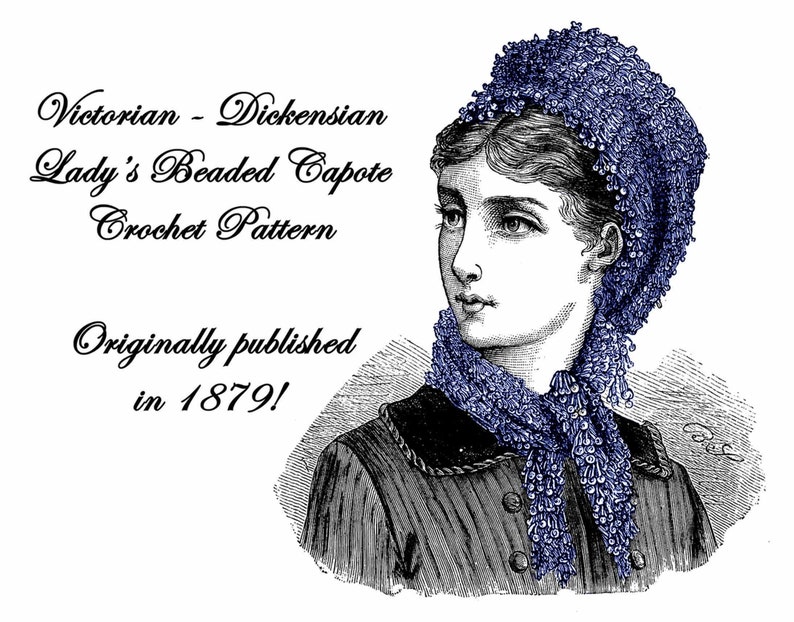 Victorian Crochet Capote Crochet Pattern 1879 DOWNTON ABBEY Centennial ...