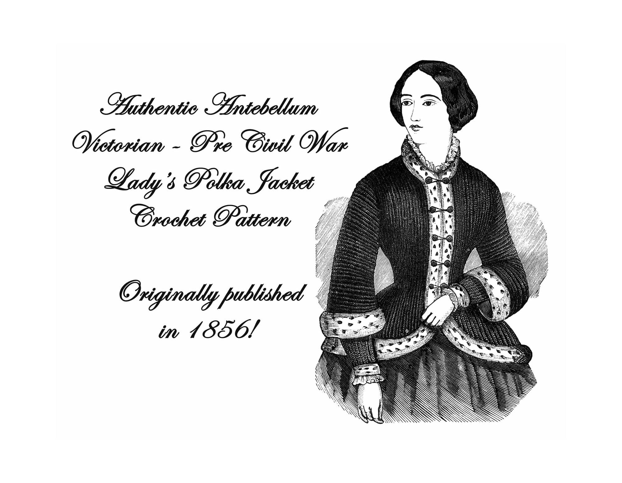 Antebellum Polka Jacket Crochet Pattern 1856 PDF DOWNLOAD Civil War ...