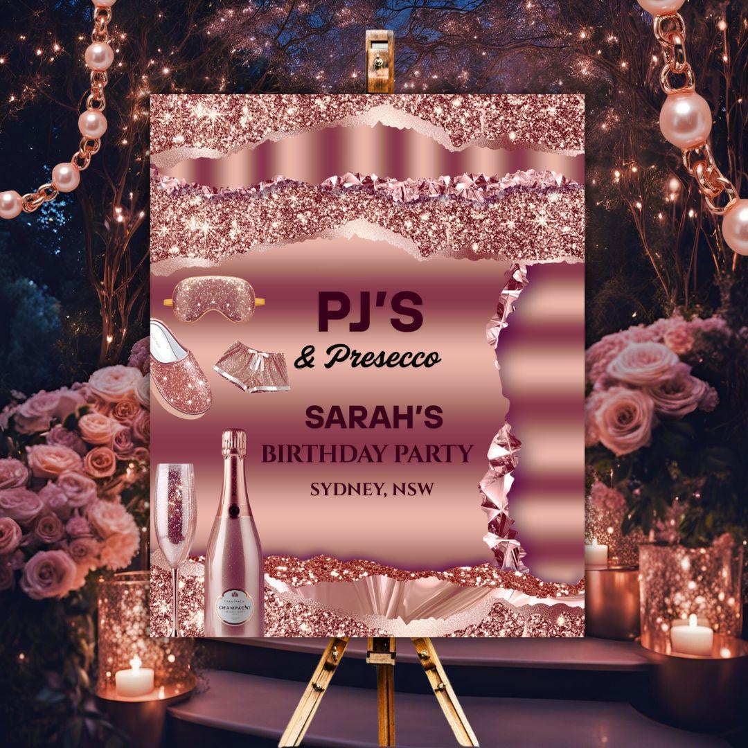 Editable Pjs and Prosecco Birthday Welcome Sign, Rose Gold Glitter ...