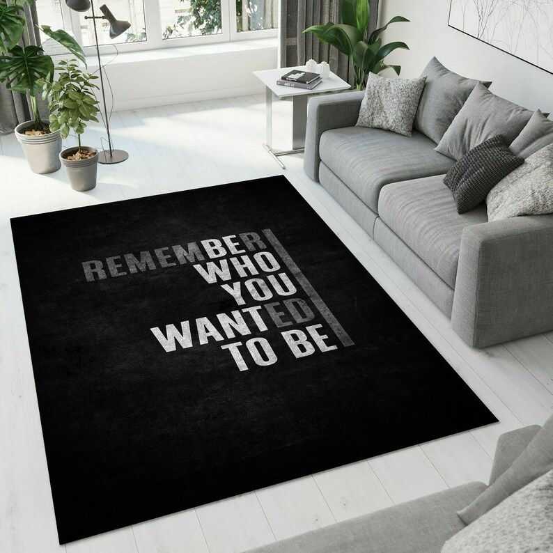 Remember Who You Wanted to Be, Motivational Rug, Living Room Rug, Wall ...