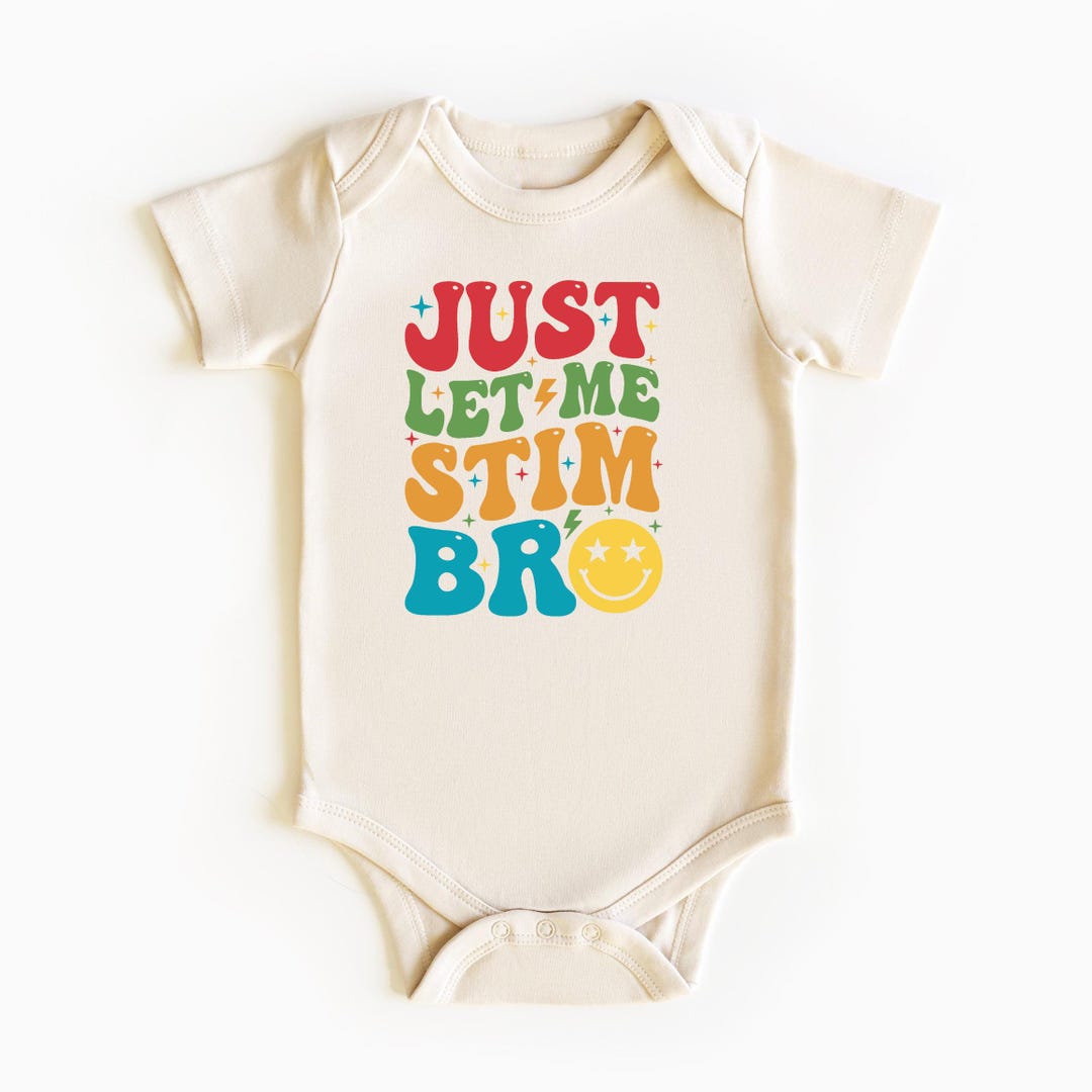 Just Let Me Stim Bro Onesie®, Autism Awareness Onesie®, Autism Baby ...
