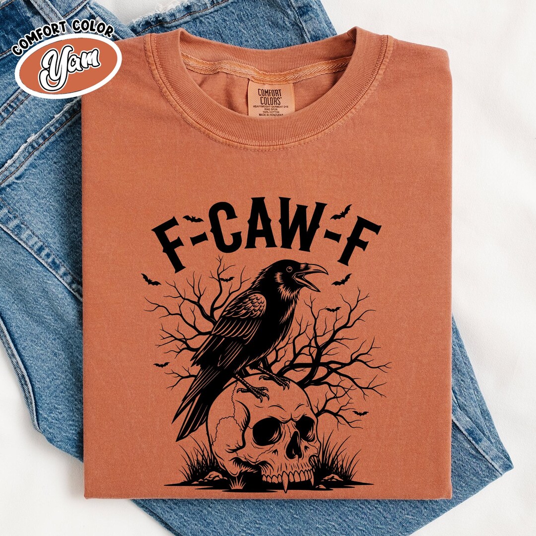 Comfort Colors Crow Meme Shirt: F-caw-f Raven Tee - Etsy