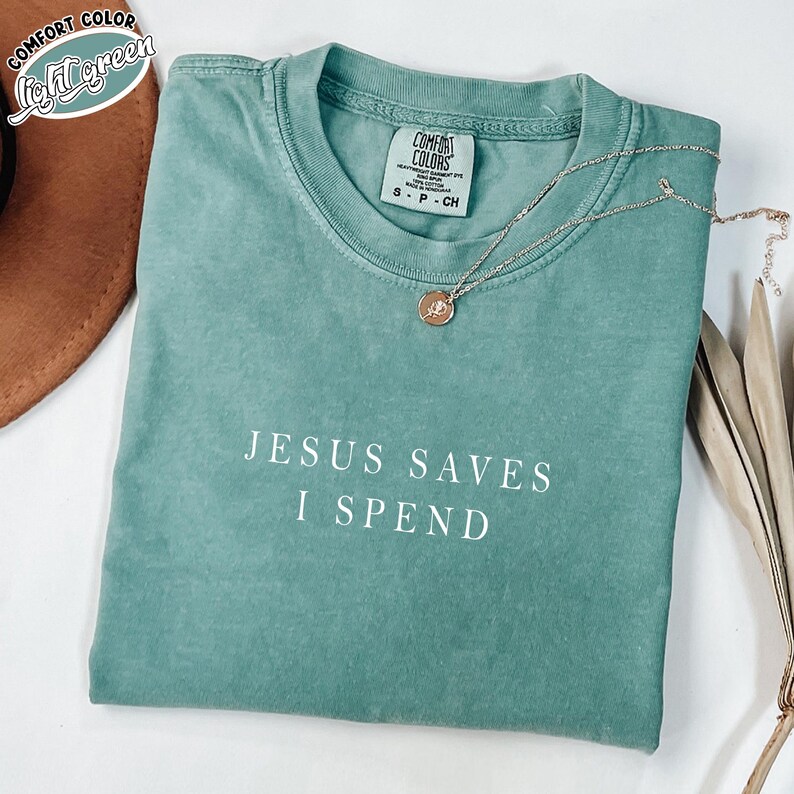 Comfort Colors Jesus Saves I Spend Shirt, Funny Christian Tee - Etsy