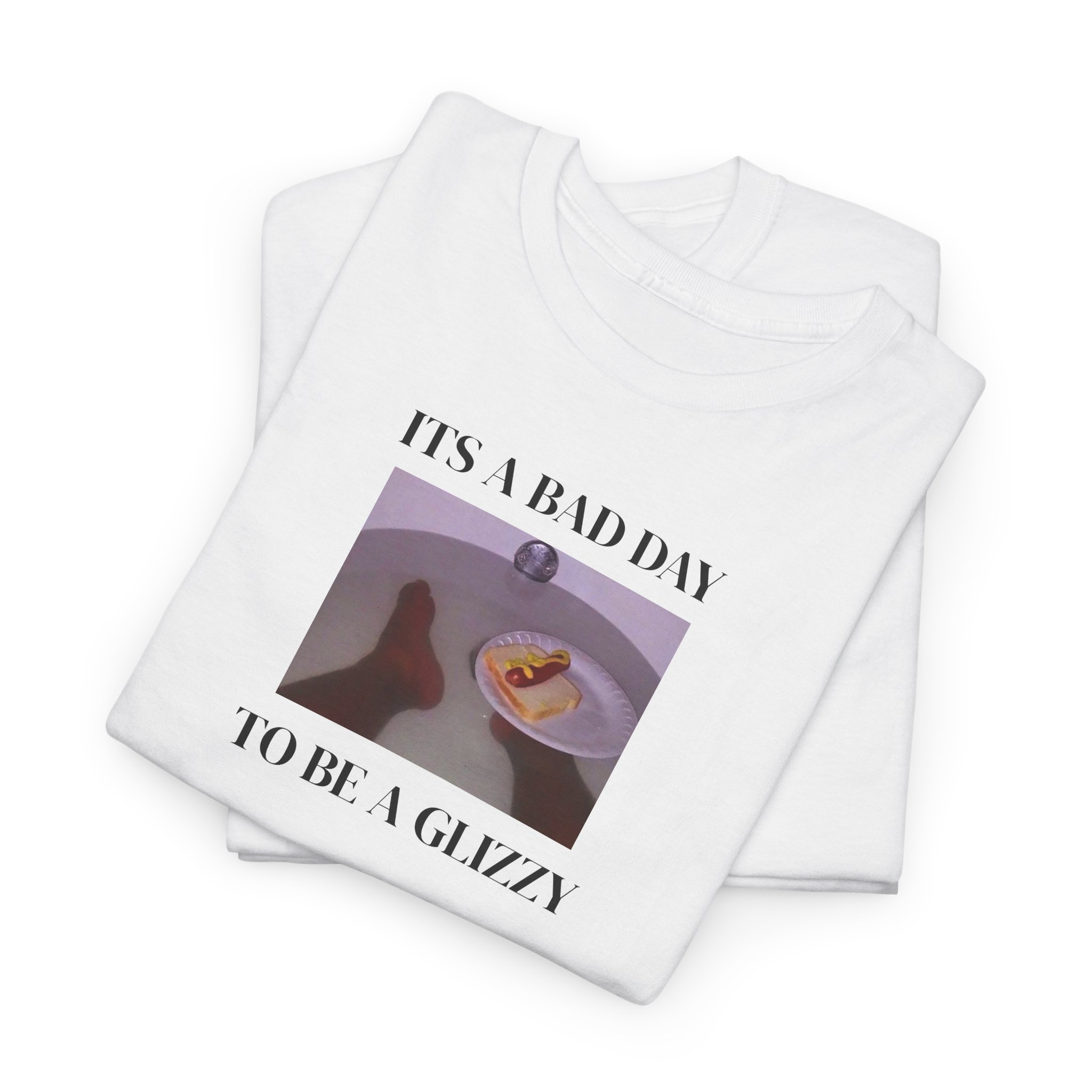 Its a Bad Day to Be a Glizzy Shirt, Glizzy Meme Shirt, Glizzy Lover ...