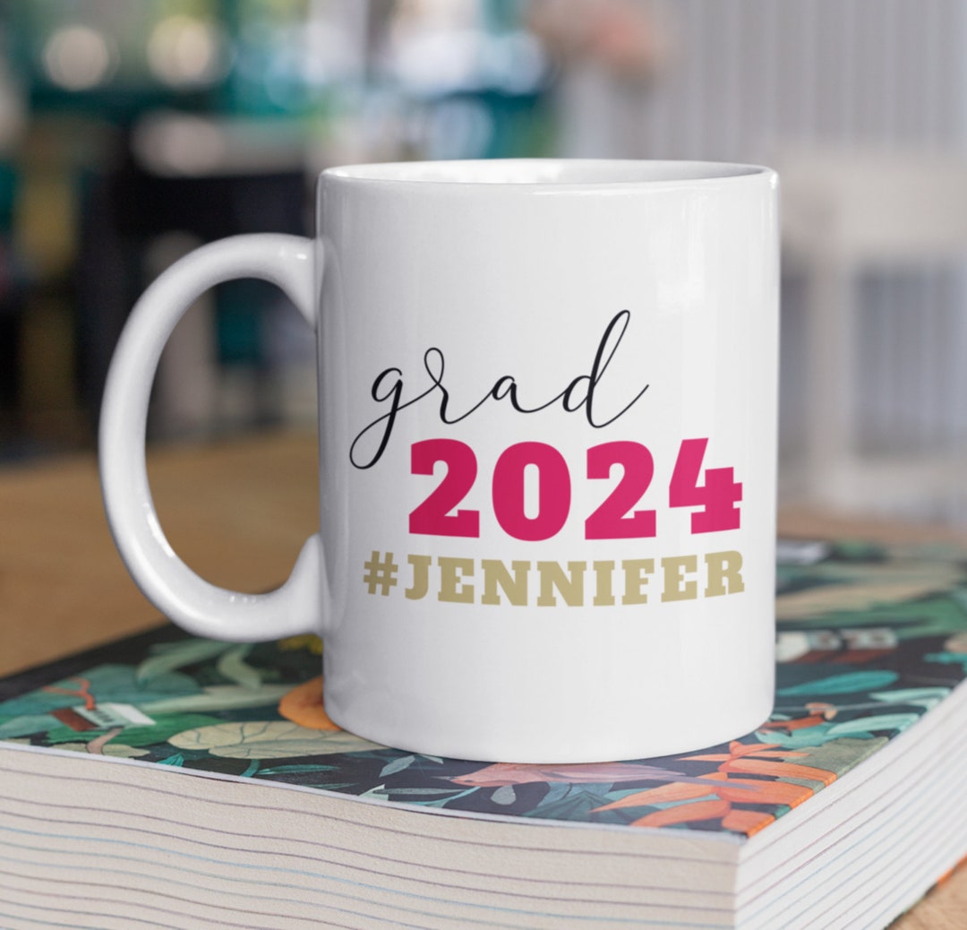 Personalized Graduation Mug, Grad 2024, Graduation's Gift for Him ...
