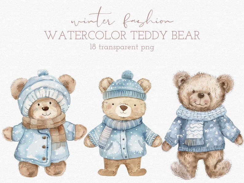 18 Teddy Bear Watercolor Clipart - Winter Fashion Teddy Bear - Teddy ...