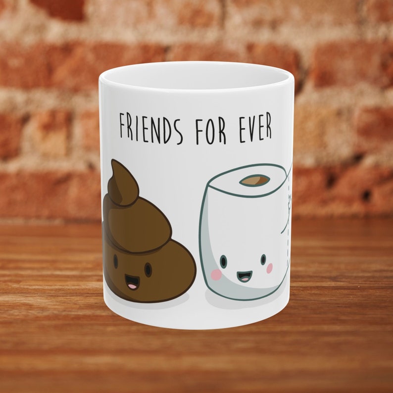 Friends for Ever Mug, Poop Funny Mug, Poop Gift, Gift for Boyfriend ...