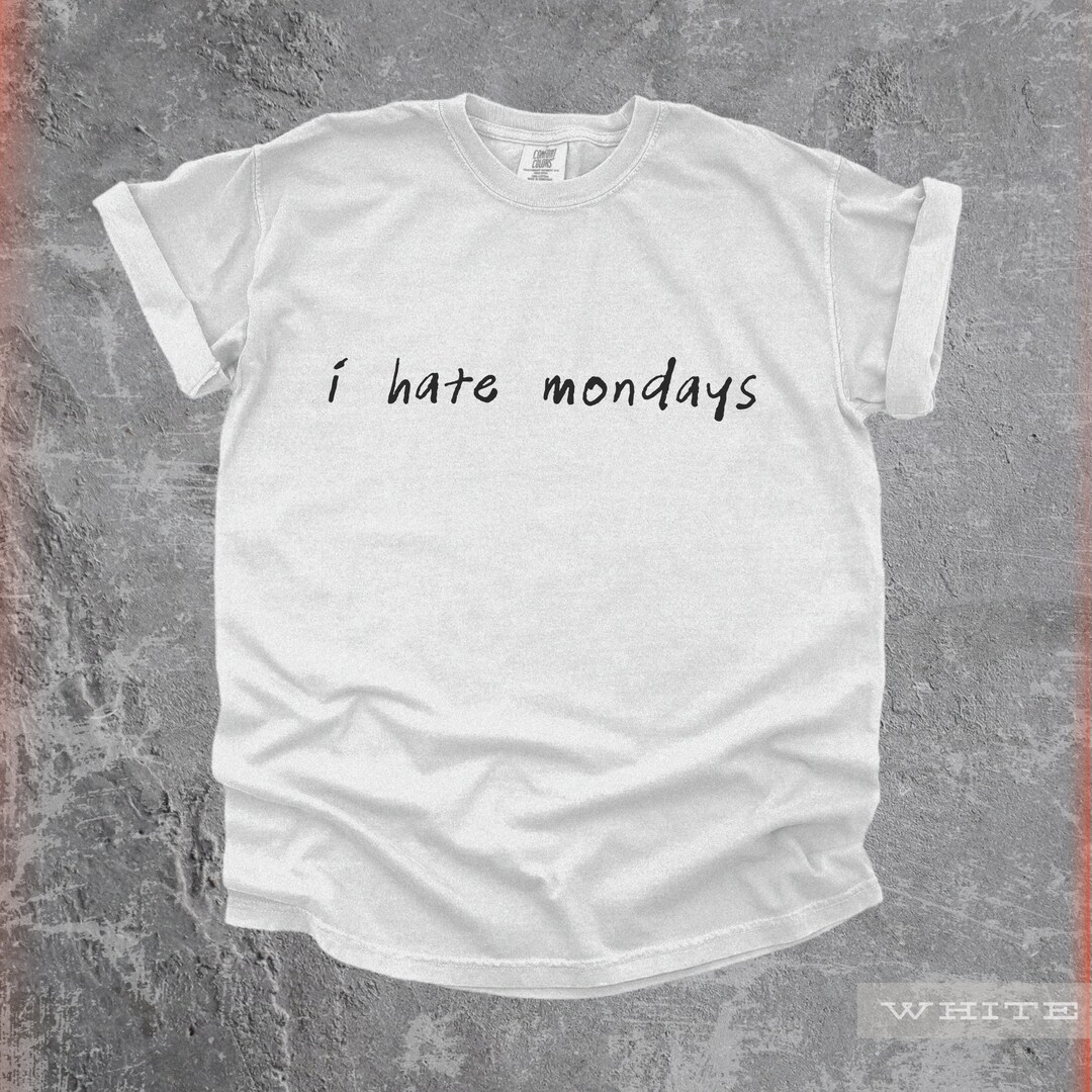The Perfect I Hate Mondays Tshirt | Retro 90s Y2k Style, Vintage ...