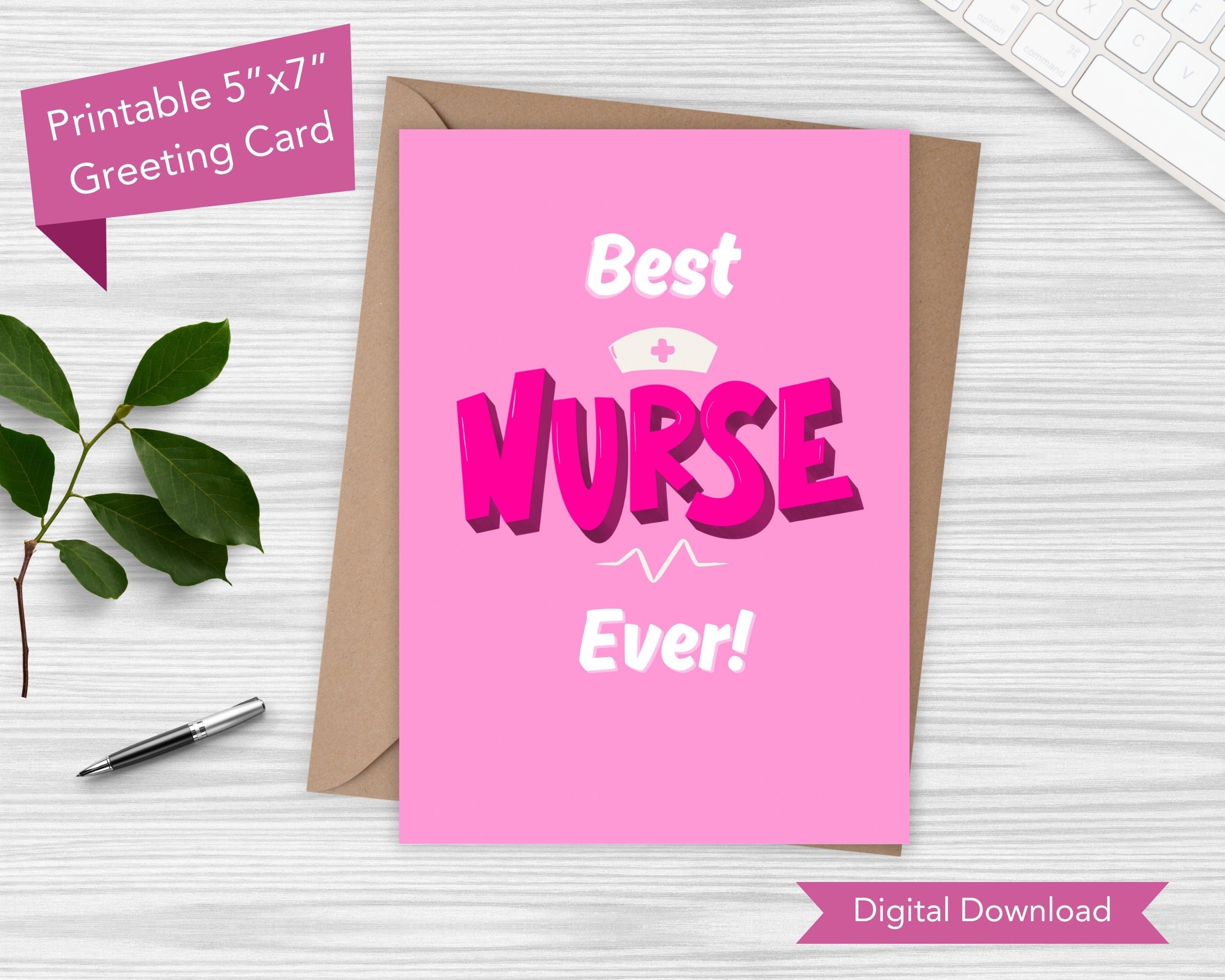 Best Nurse Ever, Printable Greeting Card, Print on 8.5”x11” US Letter ...