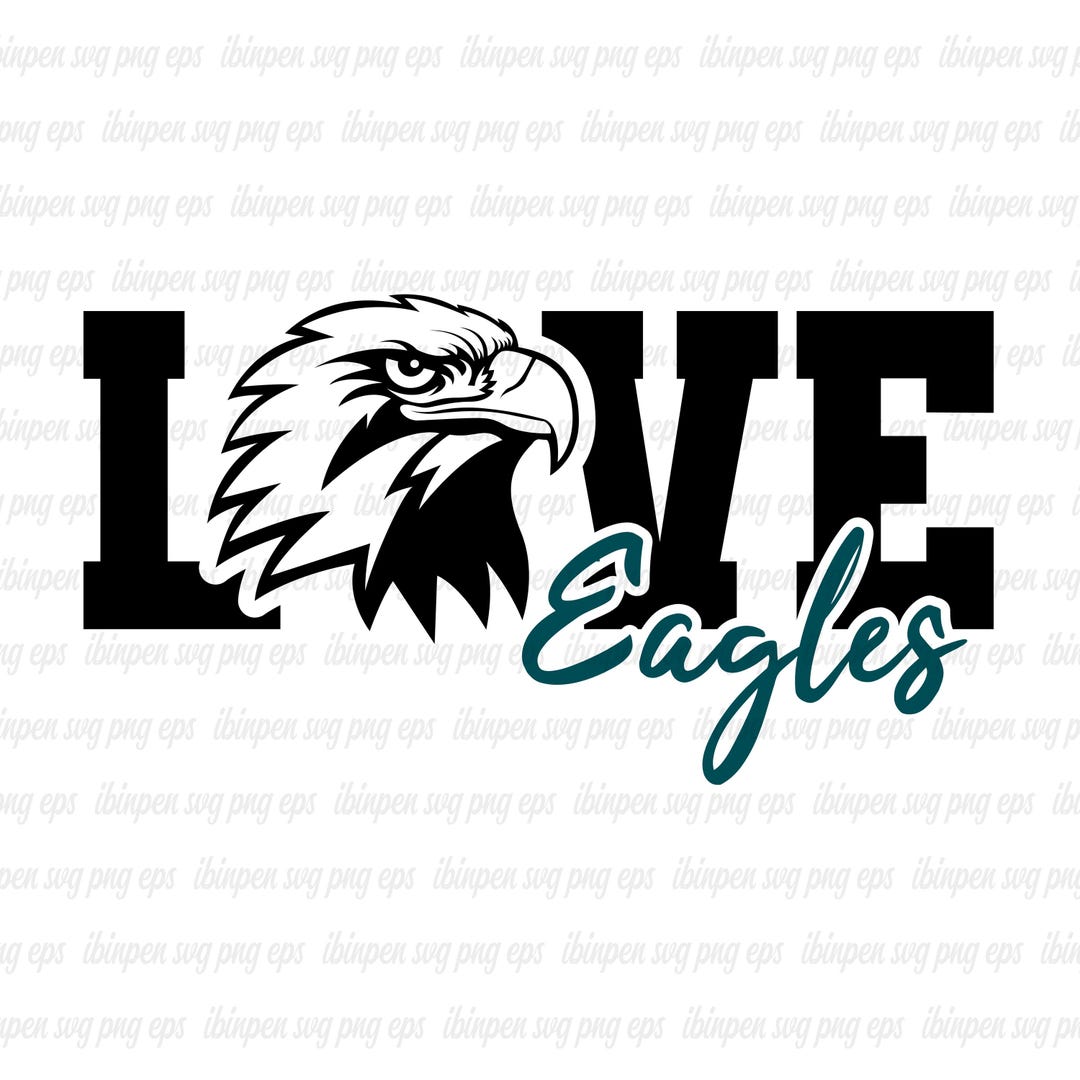 Eagles SVG, Love Eagles Cricut, Cutfile, Eagles School Mascot, Eagles ...