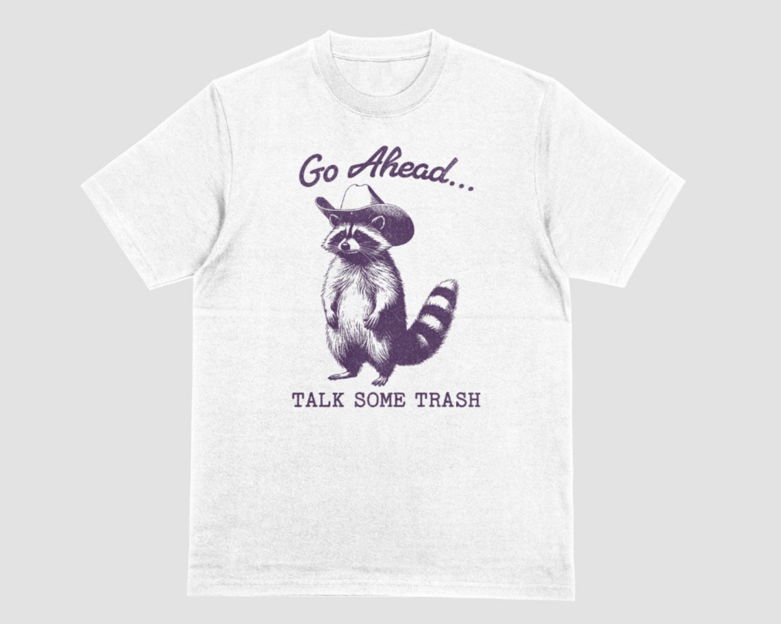 Go Ahead Talk Some Trash Raccoon PNG, Funny Retro Meme Graphic ...
