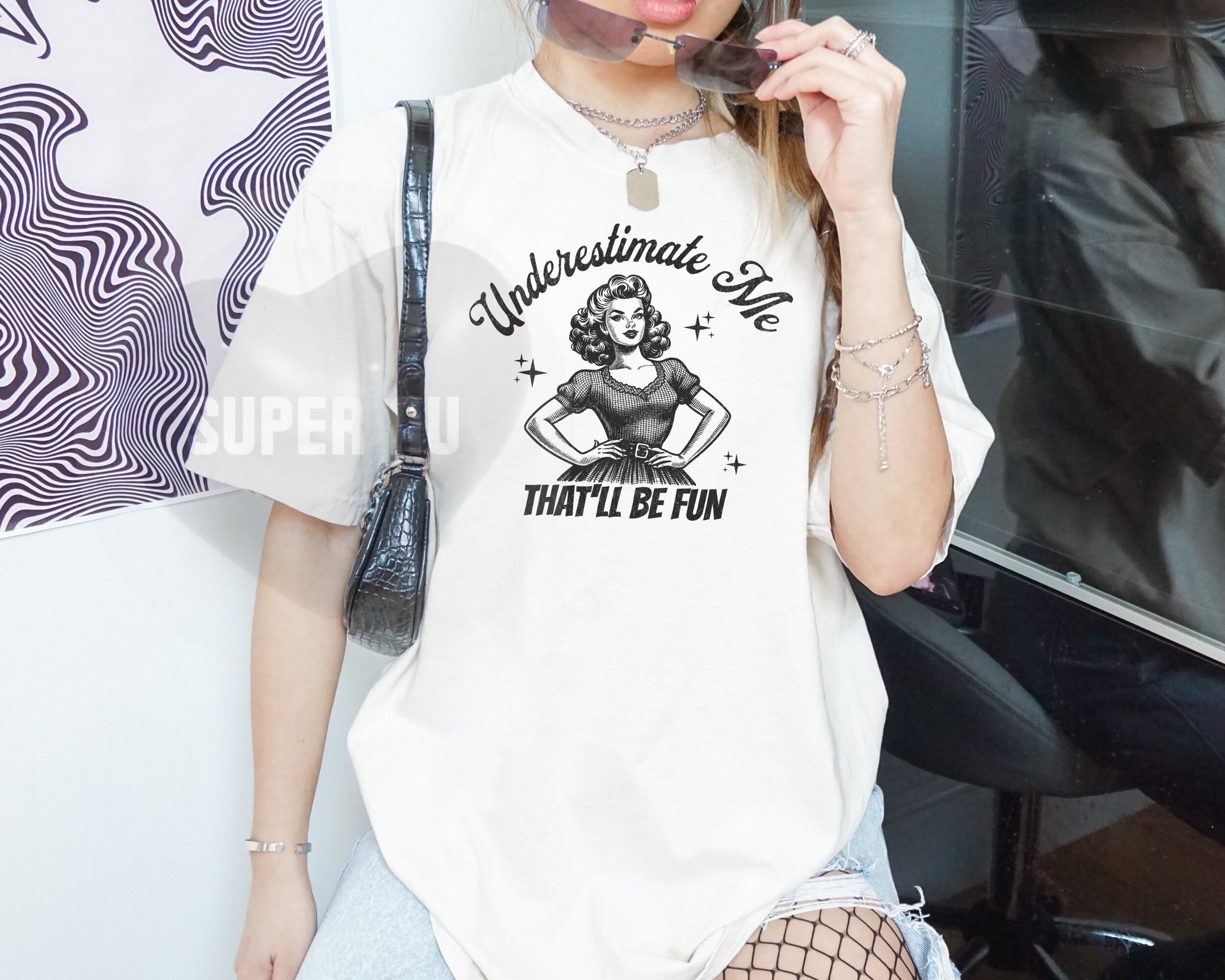 Underestimate Me That'll Be Fun PNG, Funny Retro Meme Graphic Printable ...