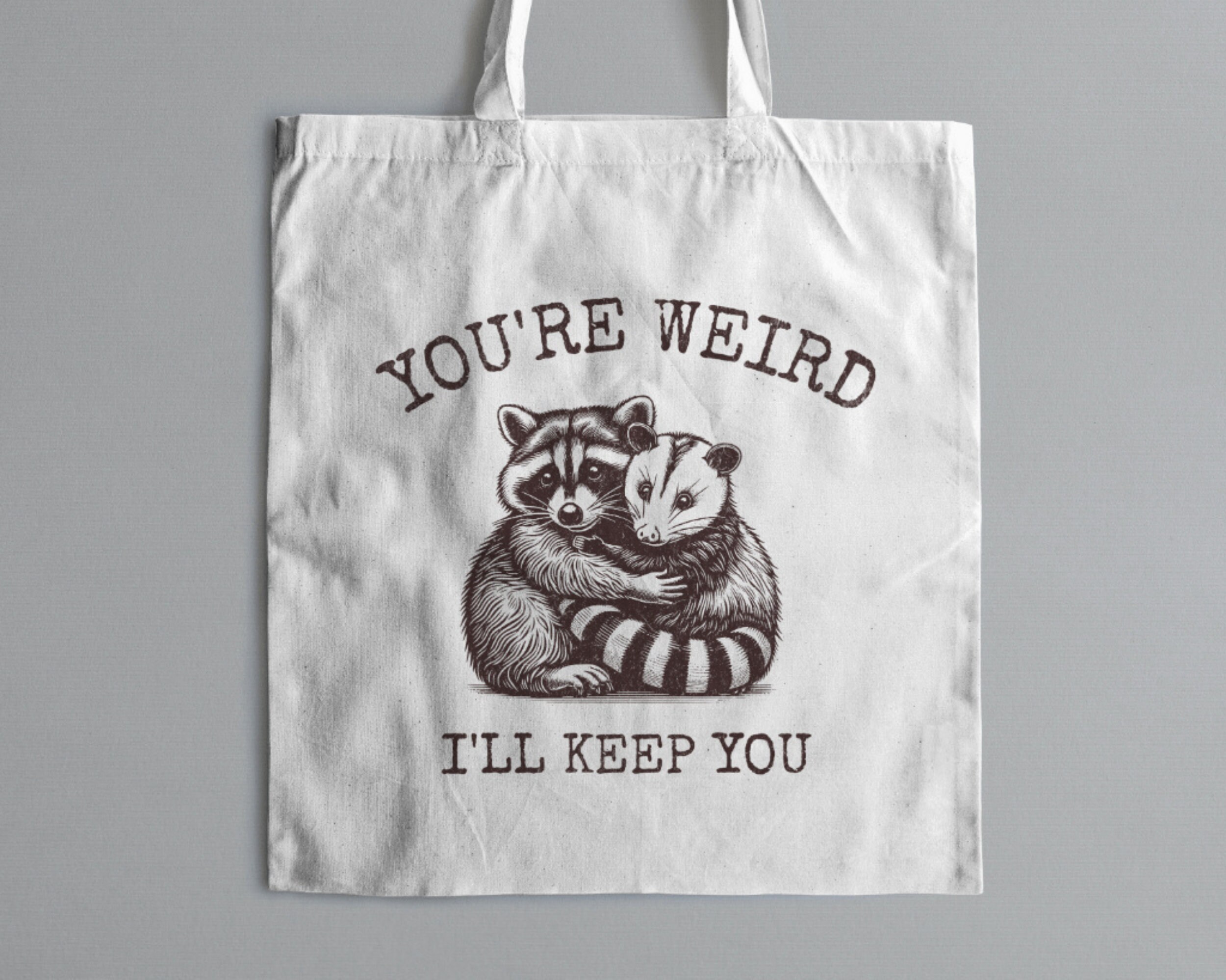 You're Weird I'll Keep You PNG, Funny Retro Meme Graphic Printable, POD ...