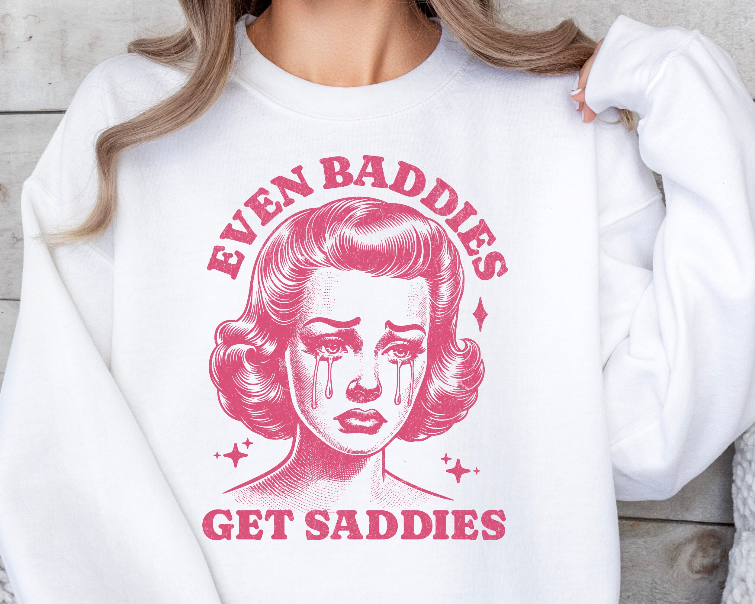 Even Baddies Get Saddies PNG, Funny Retro Sad Girl Housewife Graphic ...