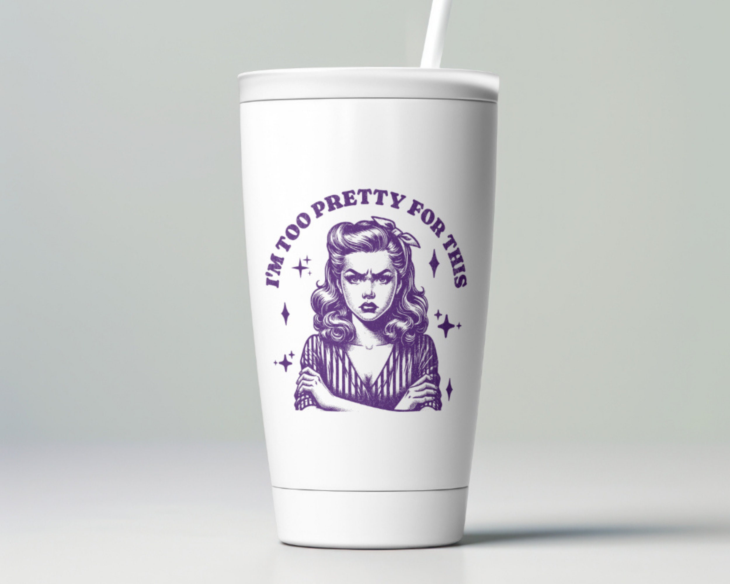 I'm Too Pretty for This PNG, Funny Retro Illustration Meme Graphic ...