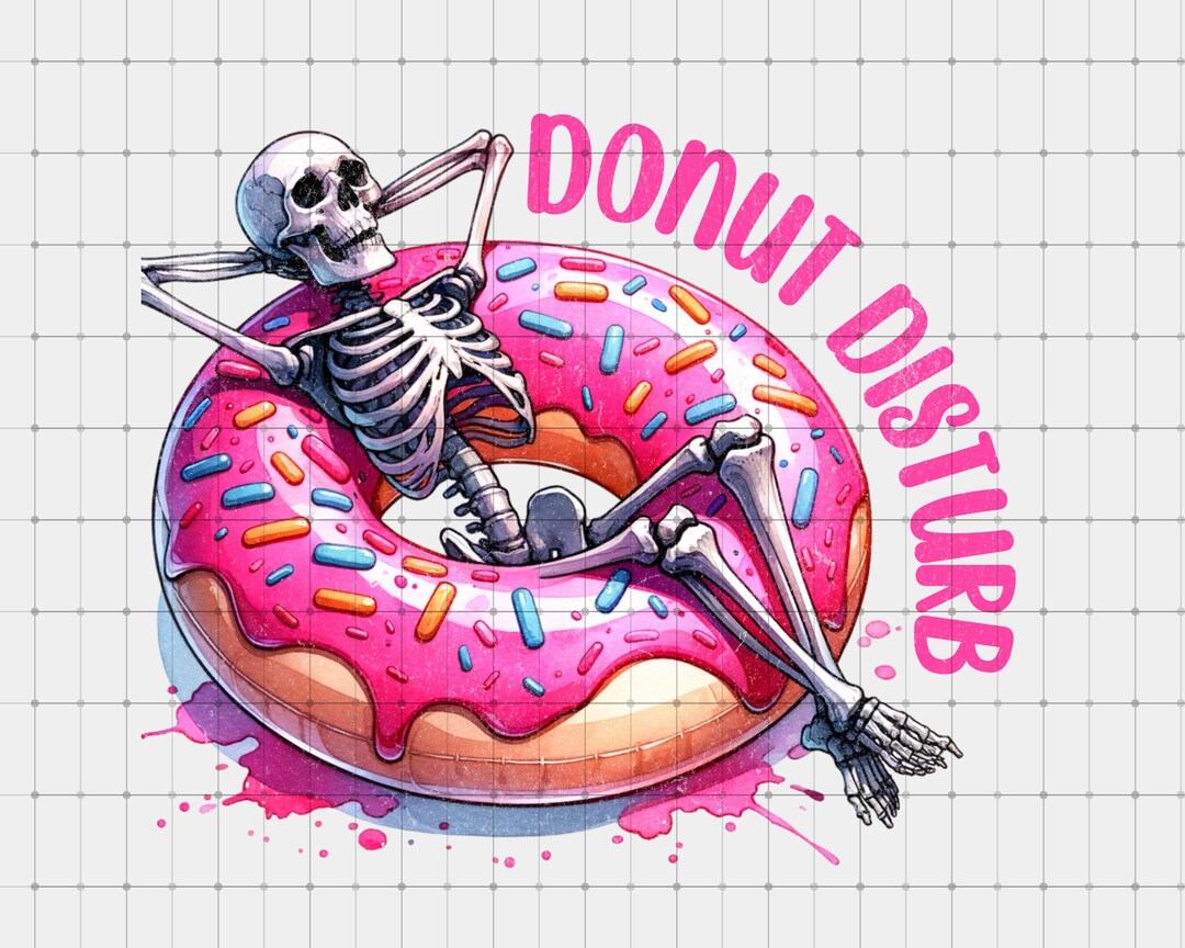Donut Disturb PNG, Sassy Skeleton Funny Retro Meme Graphic Digital ...