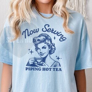 Now Serving Piping Hot Tea PNG, Funny Retro Illustration Meme Graphic ...