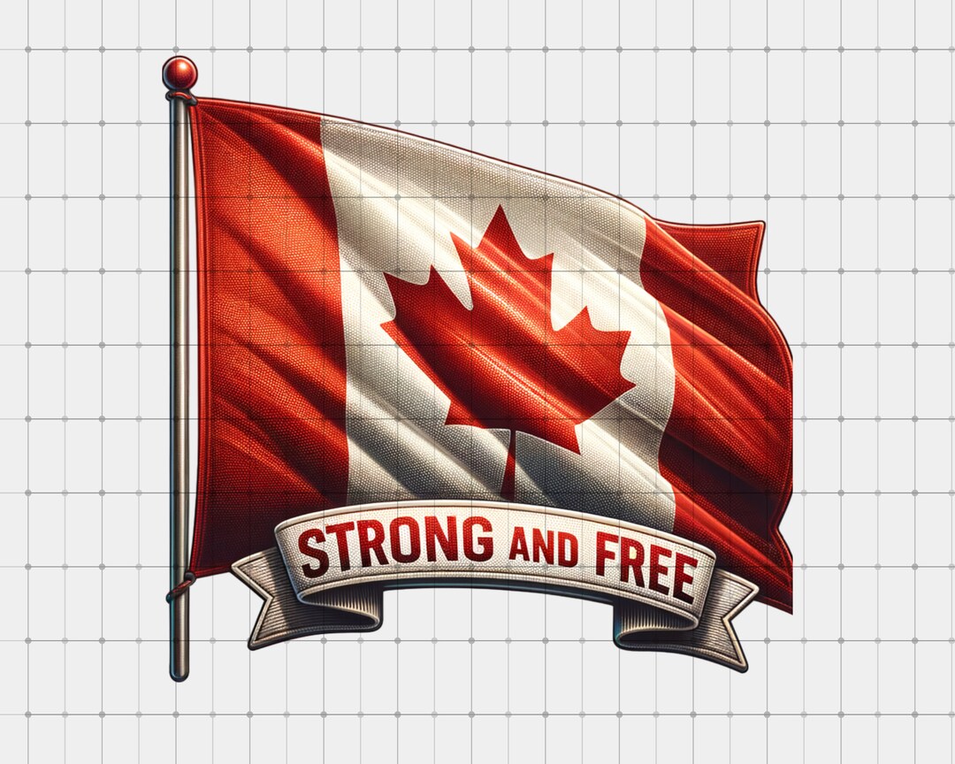 Canadian Flag Strong and Free PNG, July 1st Graphic Printable, POD ...