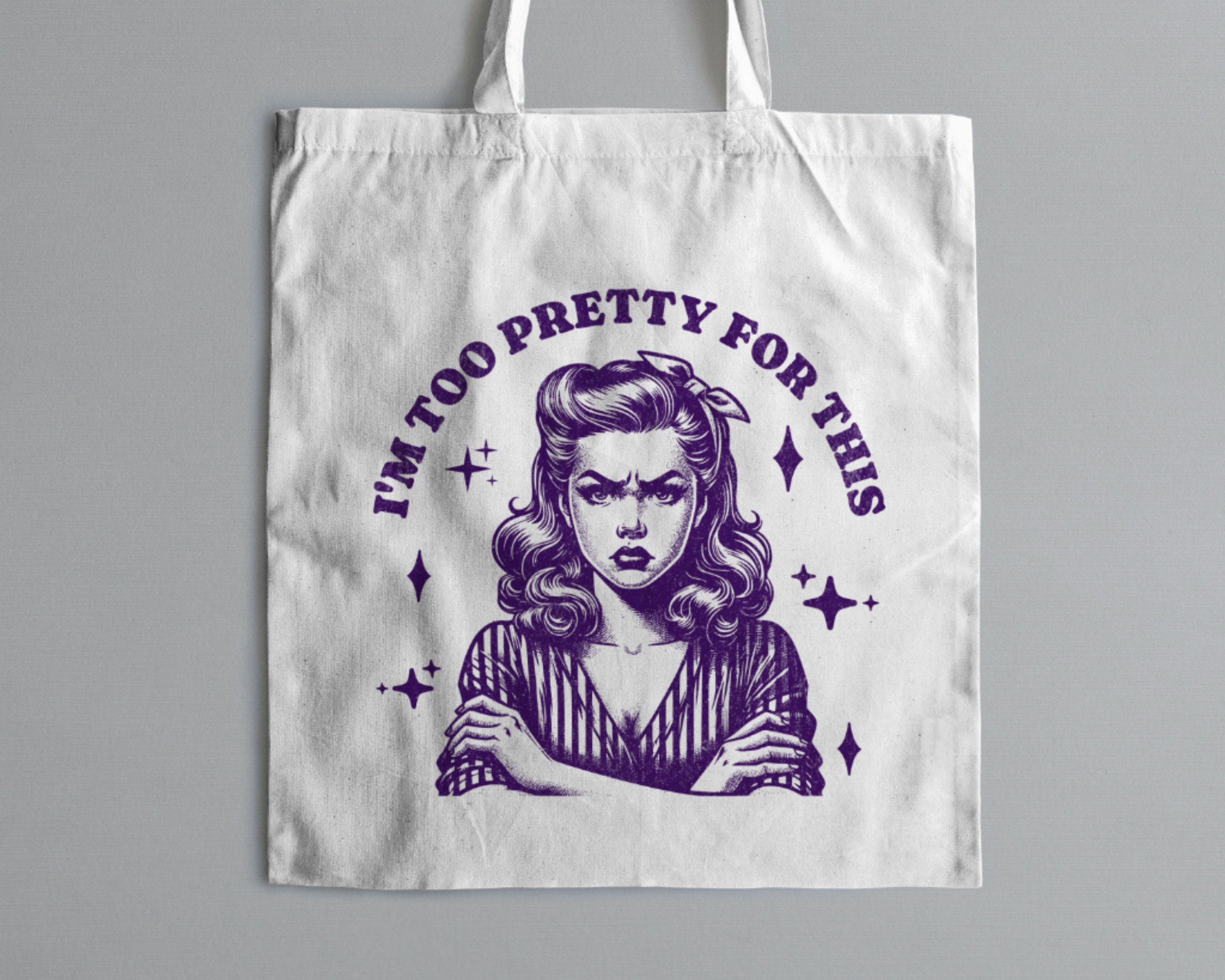 I'm Too Pretty for This PNG, Funny Retro Illustration Meme Graphic ...