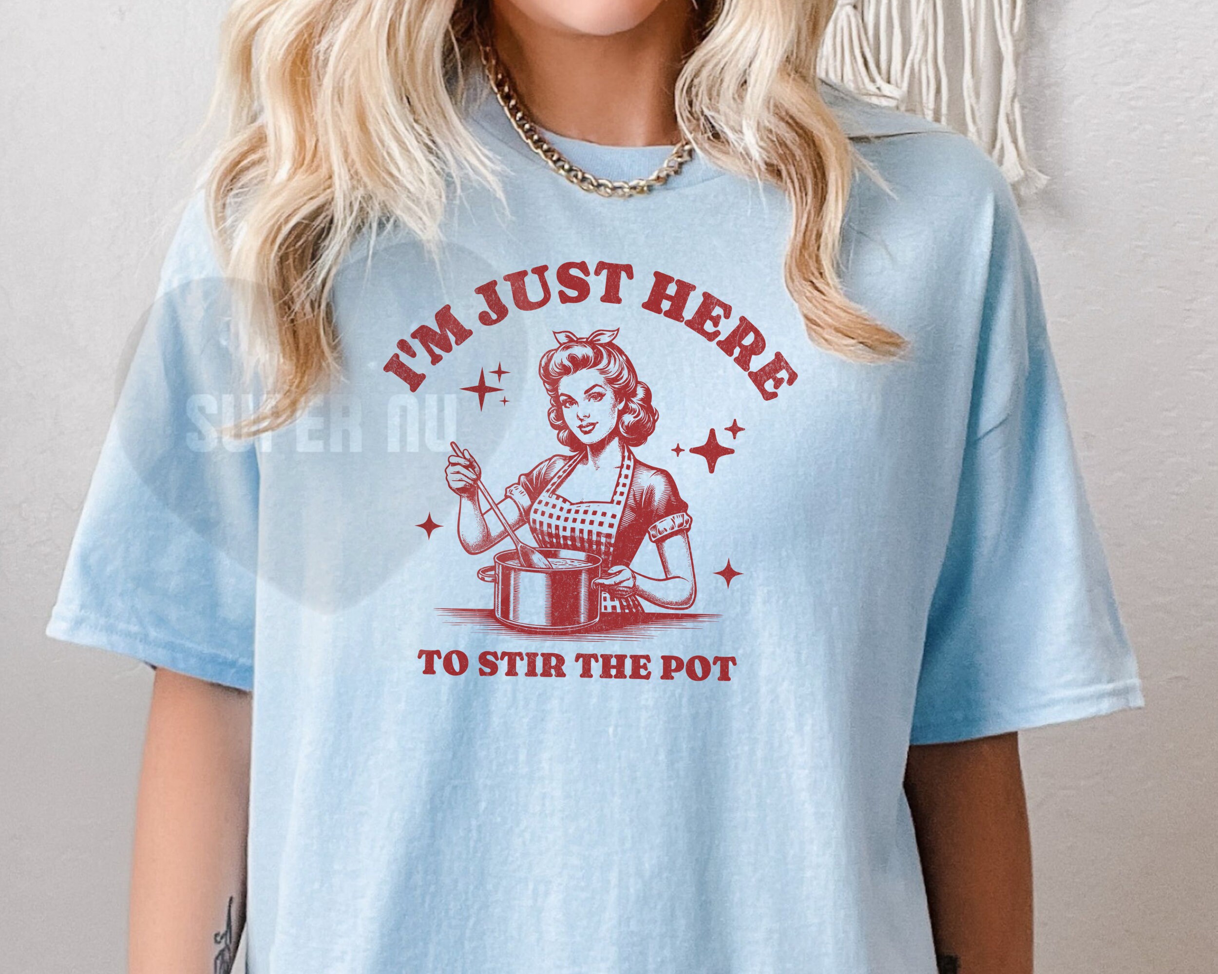 I'm Just Here to Stir the Pot PNG, Funny Retro Meme Graphic Printable ...