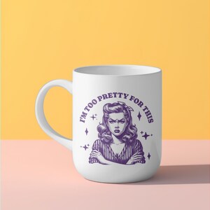 I'm Too Pretty for This PNG, Funny Retro Illustration Meme Graphic ...