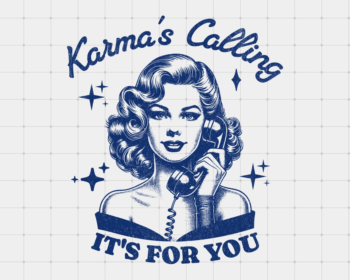 Karma's Calling It's for You PNG, Funny Retro Illustration Meme Graphic ...